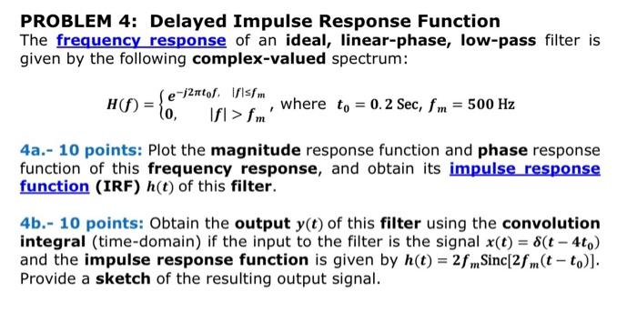 Solved PROBLEM 4: Delayed Impulse Response Function The | Chegg.com