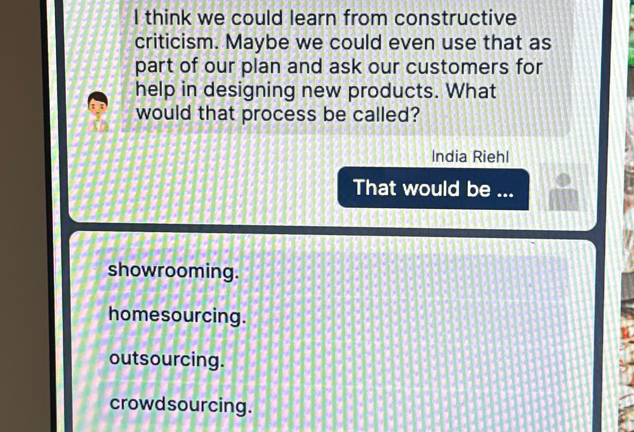 Solved I think we could learn from constructive criticism. | Chegg.com