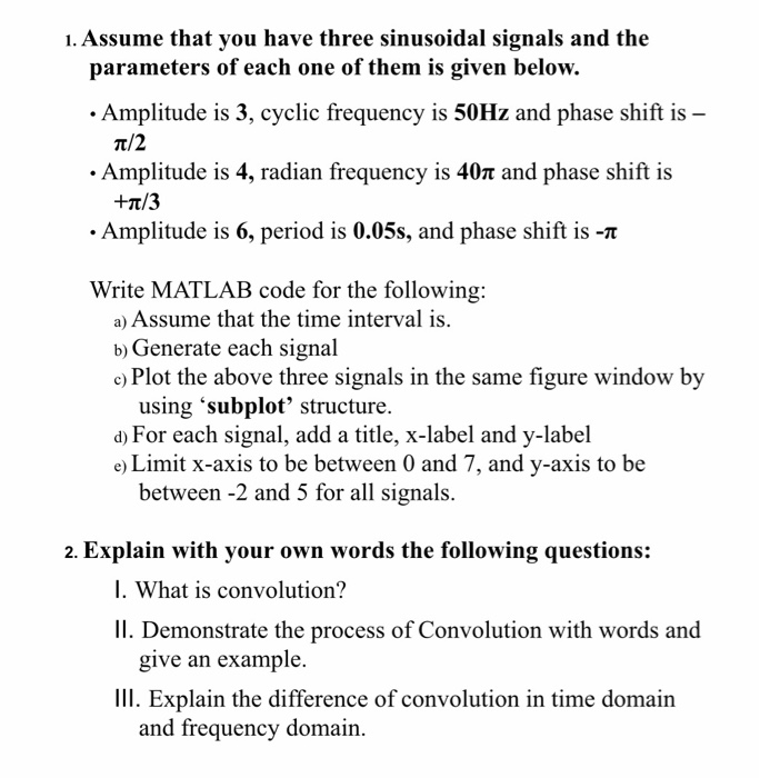 Solved 1. Assume that you have three sinusoidal signals and | Chegg.com