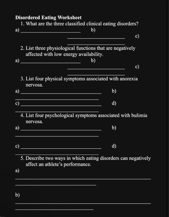 [Solved]: Disordered Eating Worksheet 1. What are the three