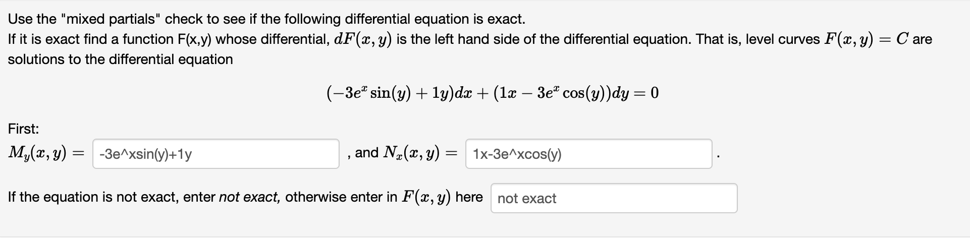 Solved Use the "mixed partials" check to see if the | Chegg.com