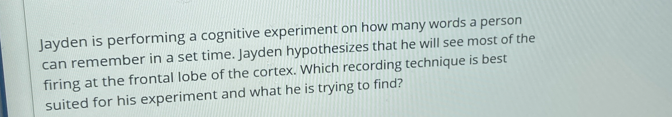 Solved Jayden is performing a cognitive experiment on how | Chegg.com