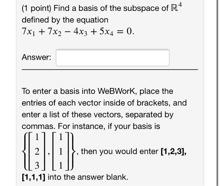 Solved (1 point) Find a basis of the subspace of R4 defined | Chegg.com