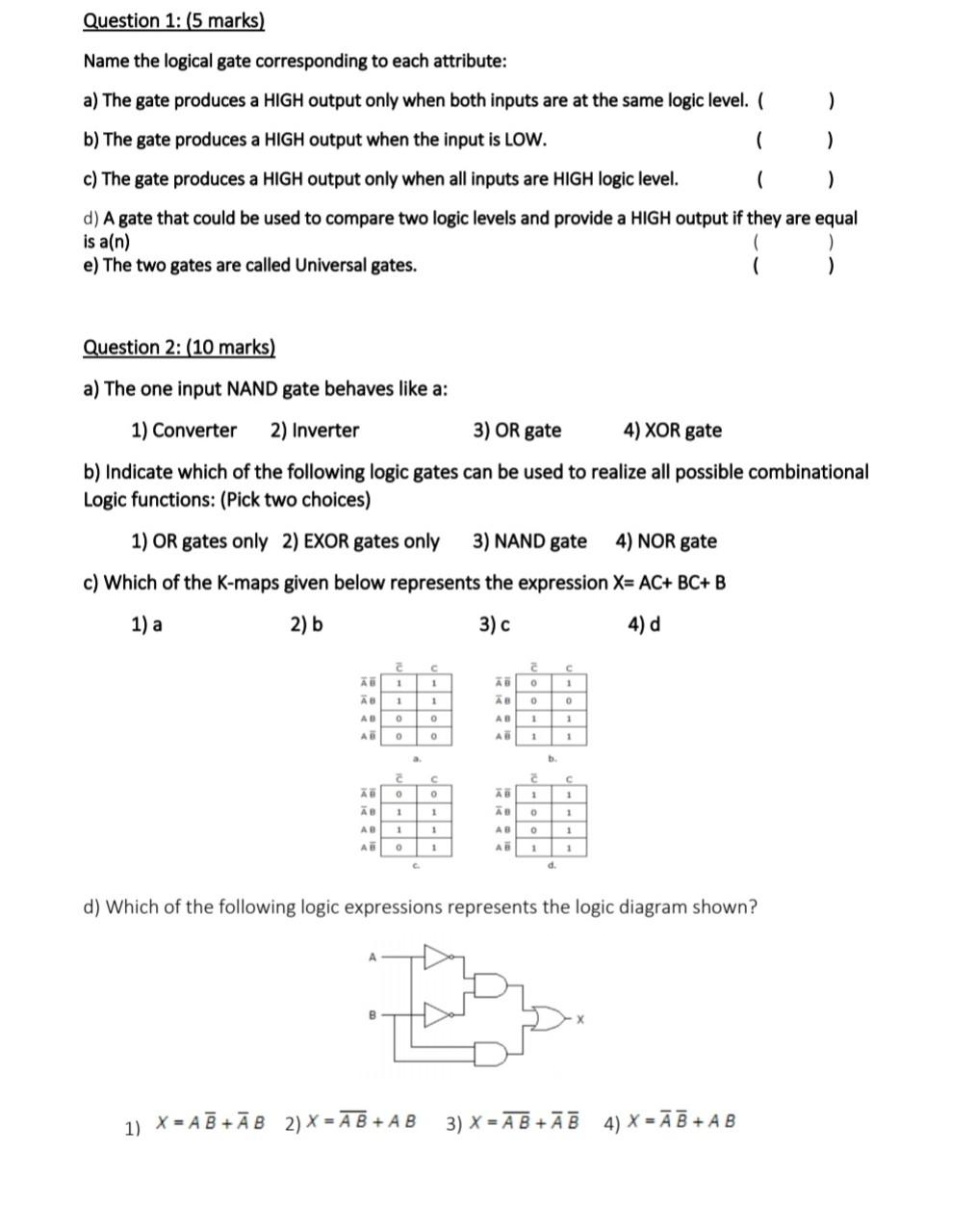 Solved Question 1: (5 marks) Name the logical gate | Chegg.com