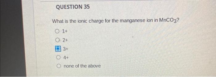 Solved What is the ionic charge for the manganese ion in | Chegg.com
