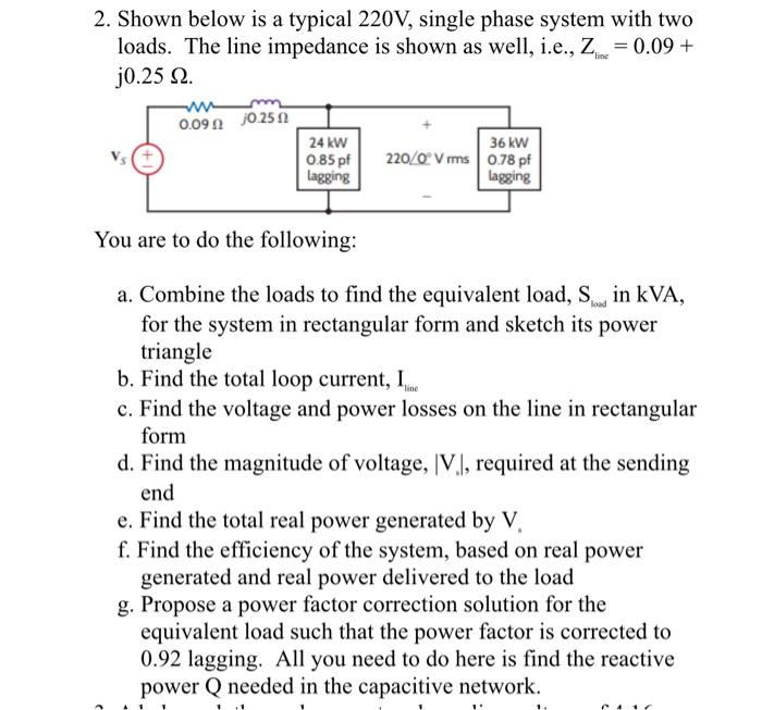 Solved 2. Shown below is a typical 220V, single phase system | Chegg.com