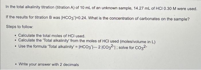 Solved In the total alkalinity titration (titration A) of 10 | Chegg.com