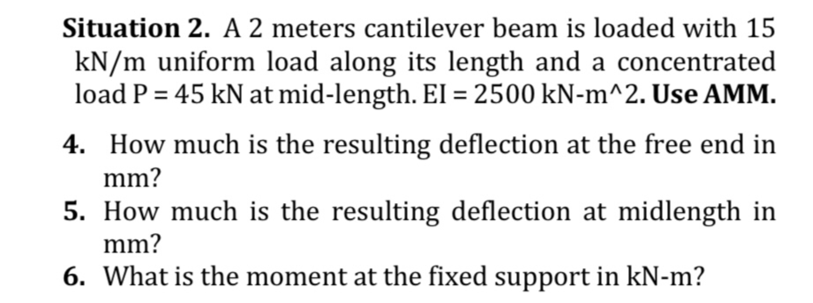Solved Situation 2. ﻿A 2 ﻿meters cantilever beam is loaded | Chegg.com