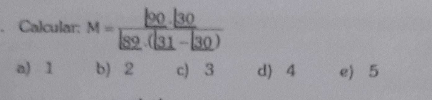 Solved Calcular: M=182100⋅82⋅(31−130)130 a) 1 b) 2 c) 3 d) 4 | Chegg.com