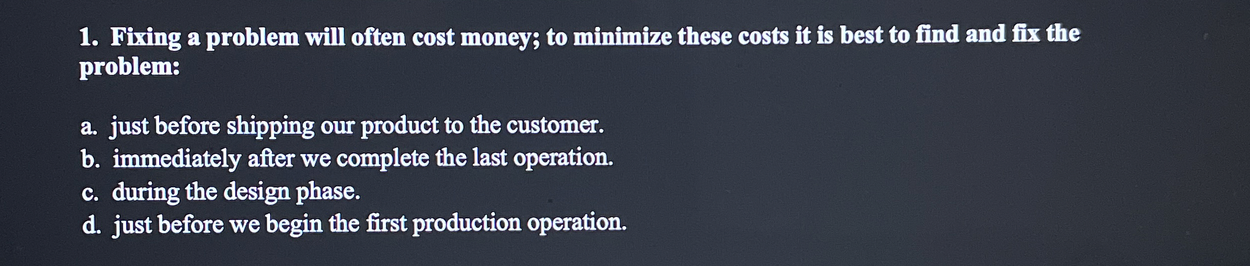 Solved Fixing a problem will often cost money; to minimize | Chegg.com