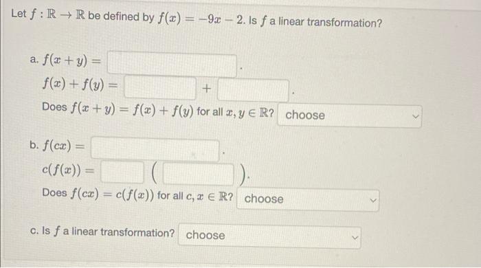 Solved Let f: R+R be defined by f(x) = -9x - 2. Is f a | Chegg.com