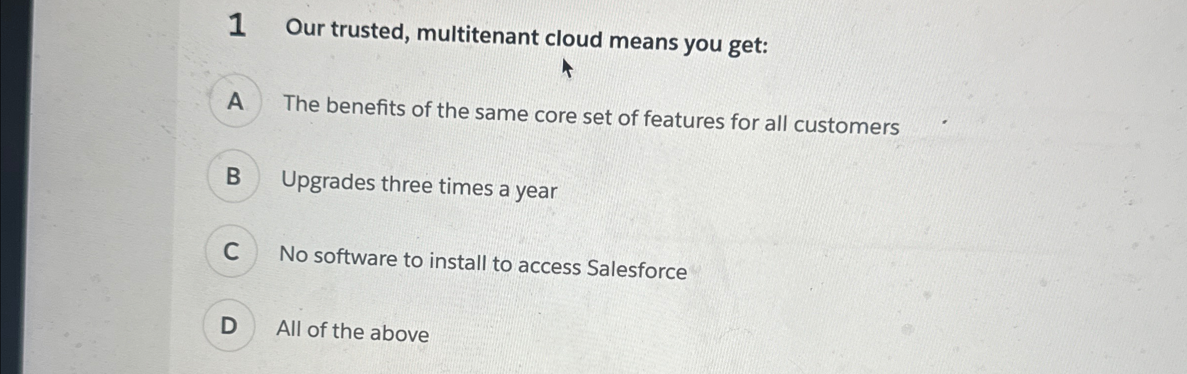 Solved 1 ﻿Our trusted, multitenant cloud means you get:The | Chegg.com