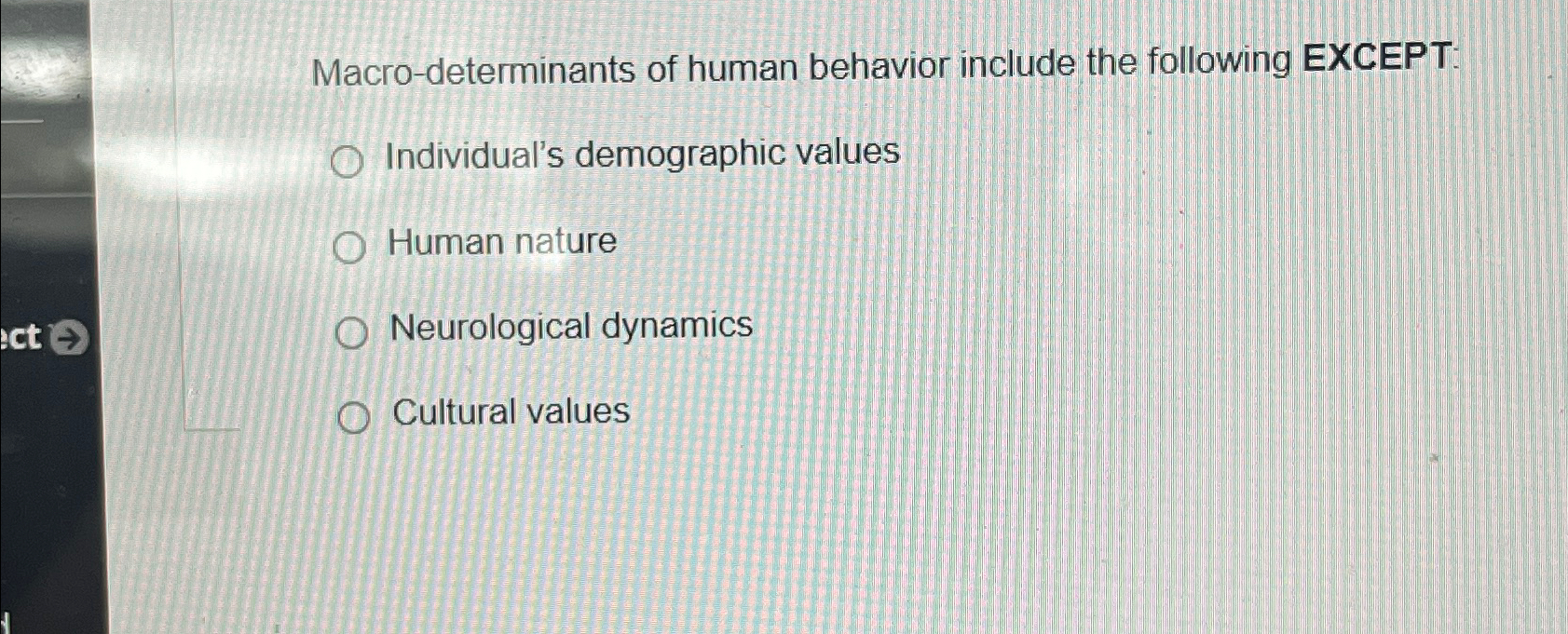 Solved Macro-determinants of human behavior include the | Chegg.com