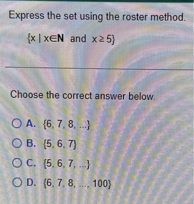 Solved Express the set using the roster method. {x∣x∈N and | Chegg.com