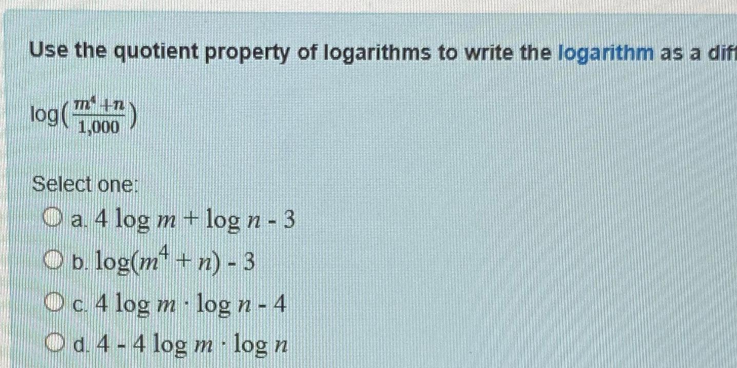 Use the quotient property of logarithms to write the | Chegg.com