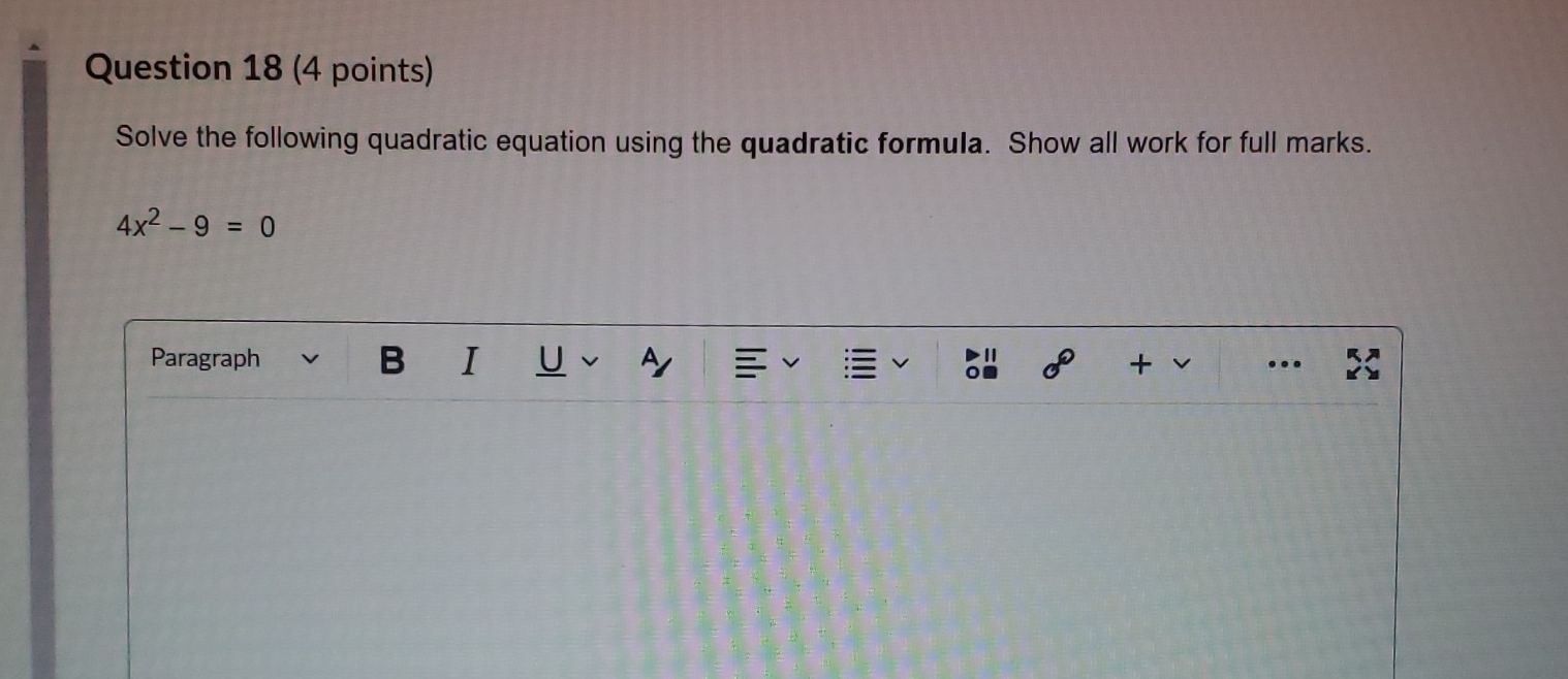Solved Question 18 (4 ﻿points)Solve the following quadratic | Chegg.com
