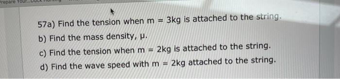 Solved string? 57. T Tension is maintained in a string as in | Chegg.com