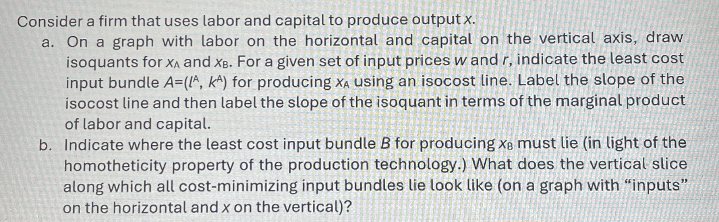 Solved Consider a firm that uses labor and capital to | Chegg.com