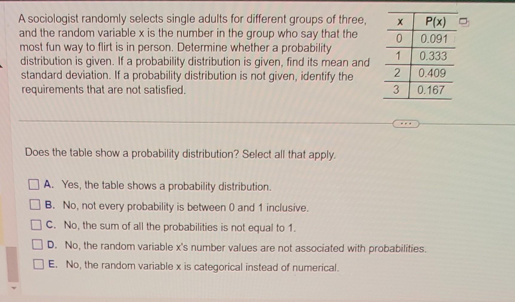 Solved A sociologist randomly selects single adults for | Chegg.com