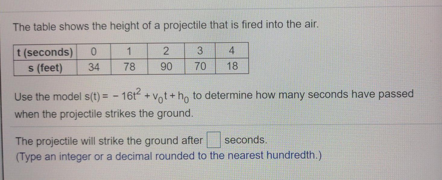 Solved The table shows the height of a projectile that is | Chegg.com