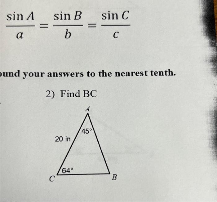Solved asinA=bsinB=csinC und your answers to the nearest | Chegg.com