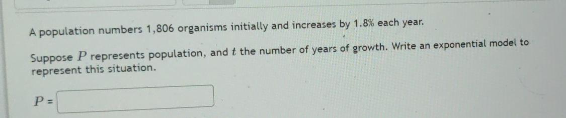 Solved A population numbers 1,806 organisms initially and | Chegg.com
