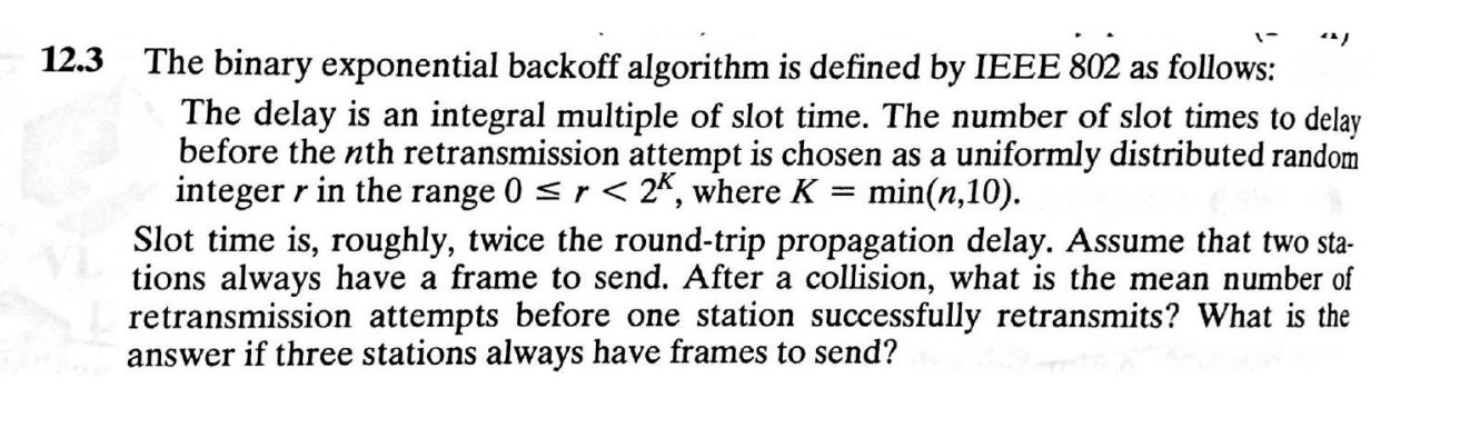 12.3 ﻿The binary exponential backoff algorithm is | Chegg.com
