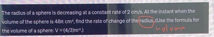 Solved The radius of a sphere is decreasing at a constant | Chegg.com