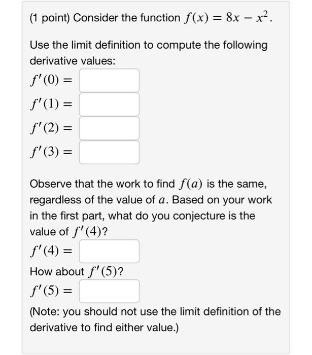 Solved (1 point) Consider the function f(x)=8x−x2. Use the | Chegg.com