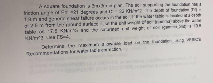 A square foundation is 3 m×3 m in plan. The soil | Chegg.com