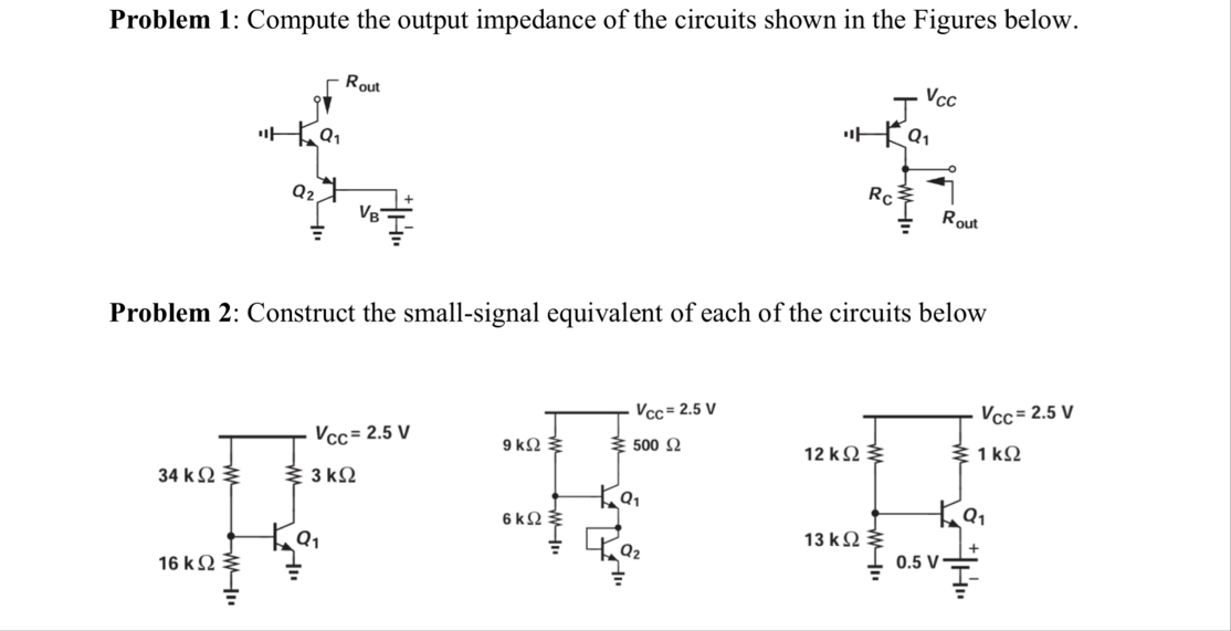 Problem 1: Compute the output impedance of the | Chegg.com