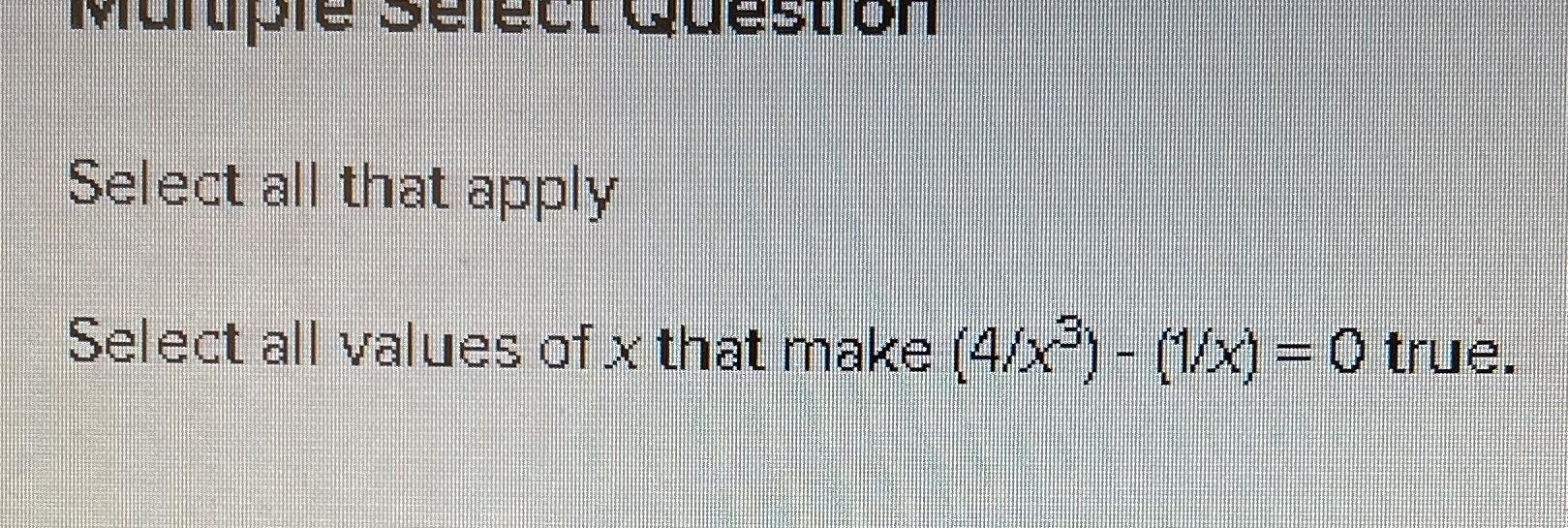 Solved Select all that applySelect all values of x ﻿that | Chegg.com