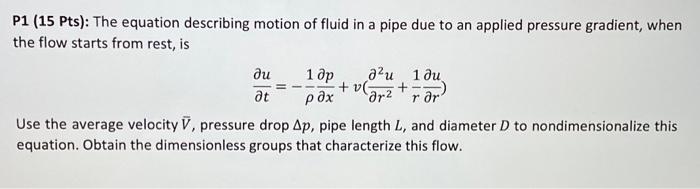Solved P1 (15 Pts): The equation describing motion of fluid | Chegg.com