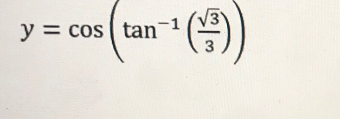 Solved y = cos( tan*(9) | Chegg.com