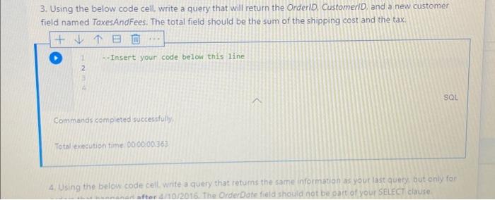 Solved 3. Using the below code cell, write a query that will | Chegg.com