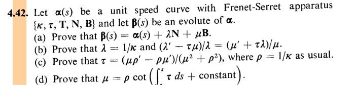 Solved 42. Let α(s) be a unit speed curve with Frenet-Serret | Chegg.com