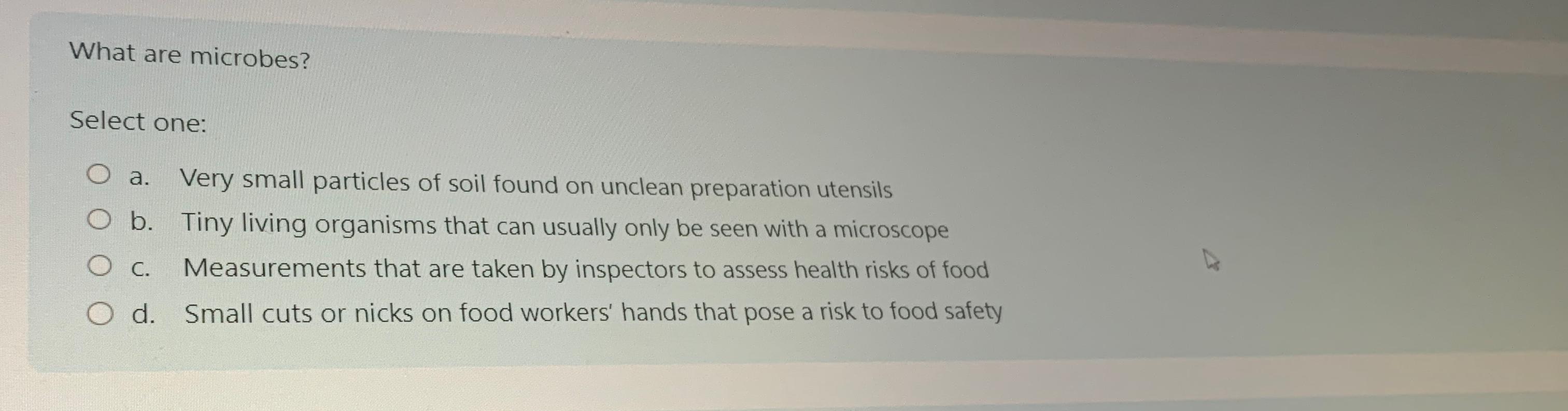 Solved What are microbes?Select one:a. ﻿Very small particles | Chegg.com