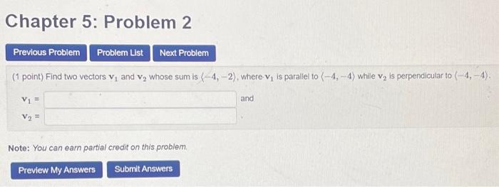 Solved 1 Point Find Two Vectors V1 And V2 Whose Sum Is 6389