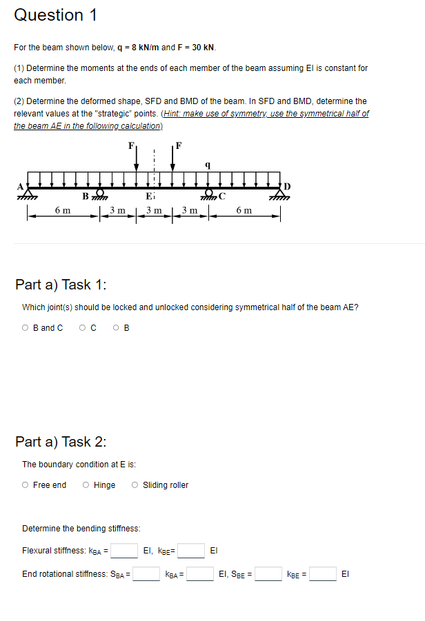 Solved Question 1 ﻿Question 1For the beam shown below, | Chegg.com