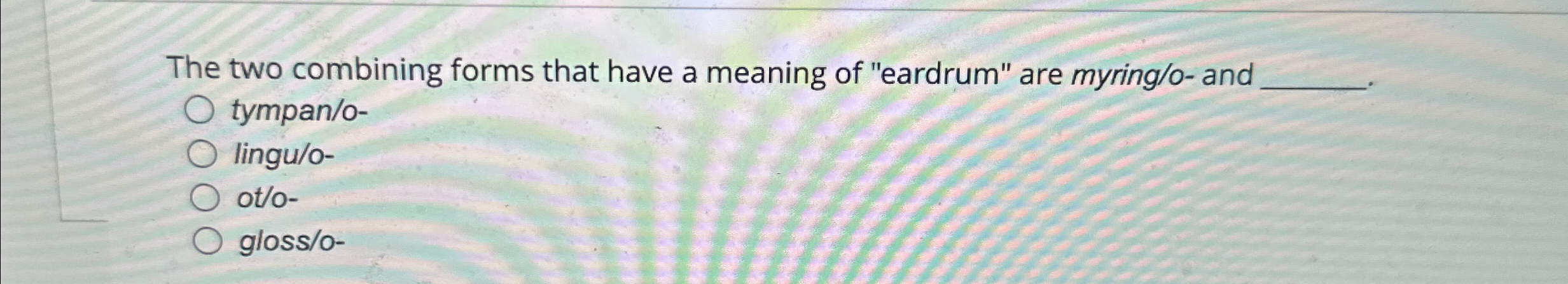 Solved The two combining forms that have a meaning of | Chegg.com
