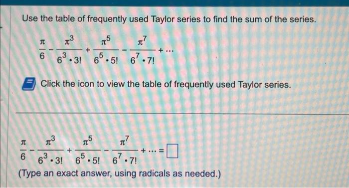 Solved 24.Use the table of frequently used Taylor series to | Chegg.com