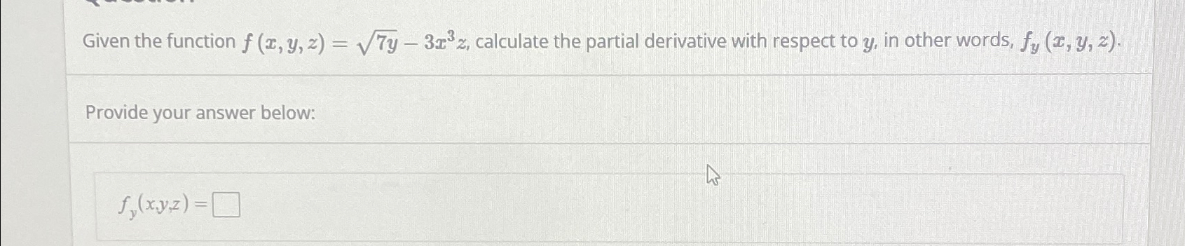 Solved Given the function f(x,y,z)=7y2-3x3z, ﻿calculate the | Chegg.com