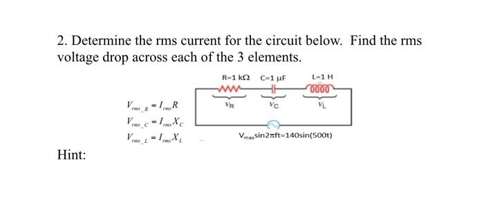 Solved 2. Determine the rms current for the circuit below. | Chegg.com