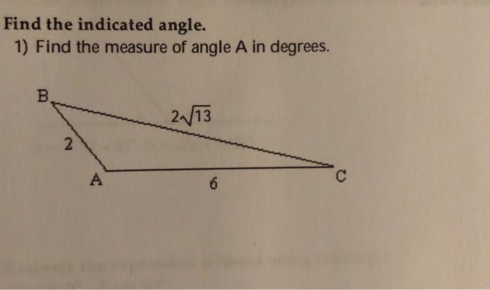 Solved Find the indicated angle. 1) Find the measure of | Chegg.com
