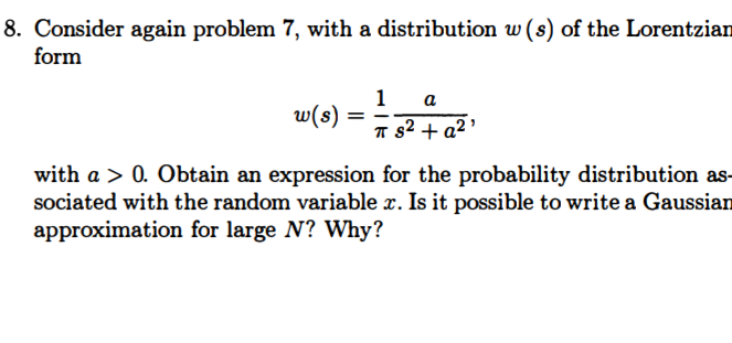 Consider Again Problem 7 with A Distribution W S