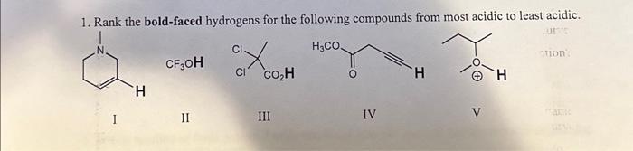 Solved 1. Rank the bold-faced hydrogens for the following | Chegg.com
