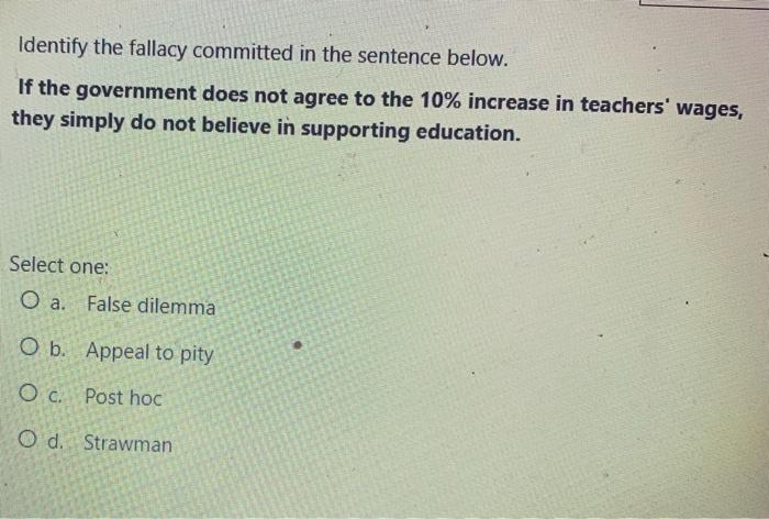 Solved Identify the fallacy committed in the sentence below. | Chegg.com