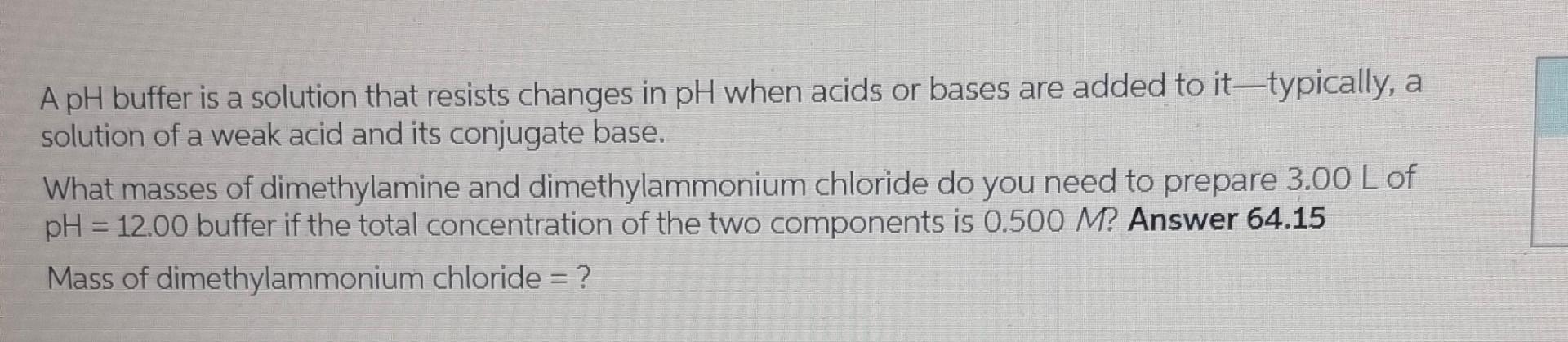 Solved A pH buffer is a solution that resists changes in pH | Chegg.com