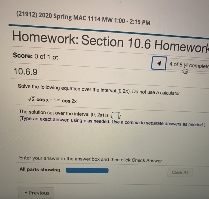 Solved (21912) 2020 Spring MAC 1114 MW 1:00 - 2:15 PM | Chegg.com