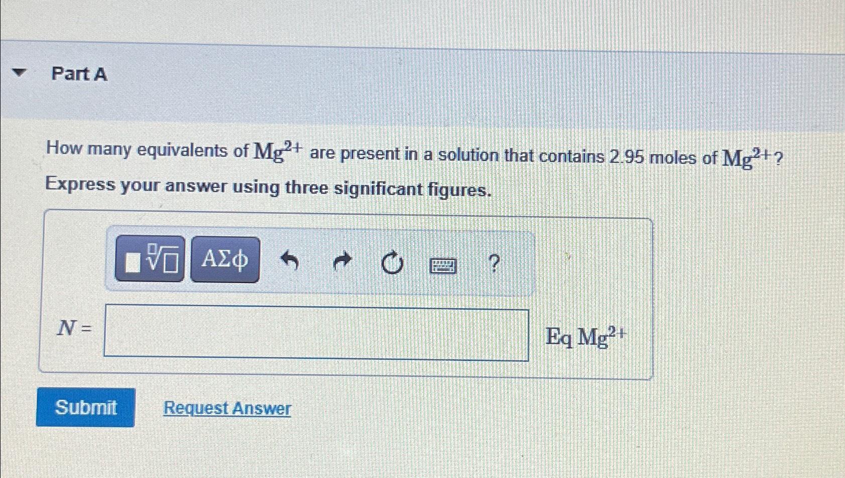 Solved Part AHow many equivalents of Mg2+ ﻿are present in a | Chegg.com